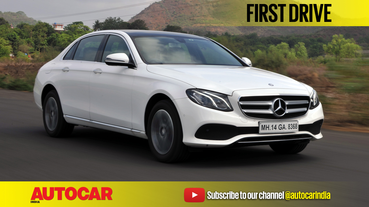 2017 Mercedes-Benz E 220d video review - Introduction | Autocar India