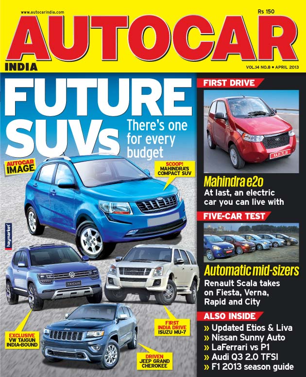 April 2013 Magazine | Autocar India